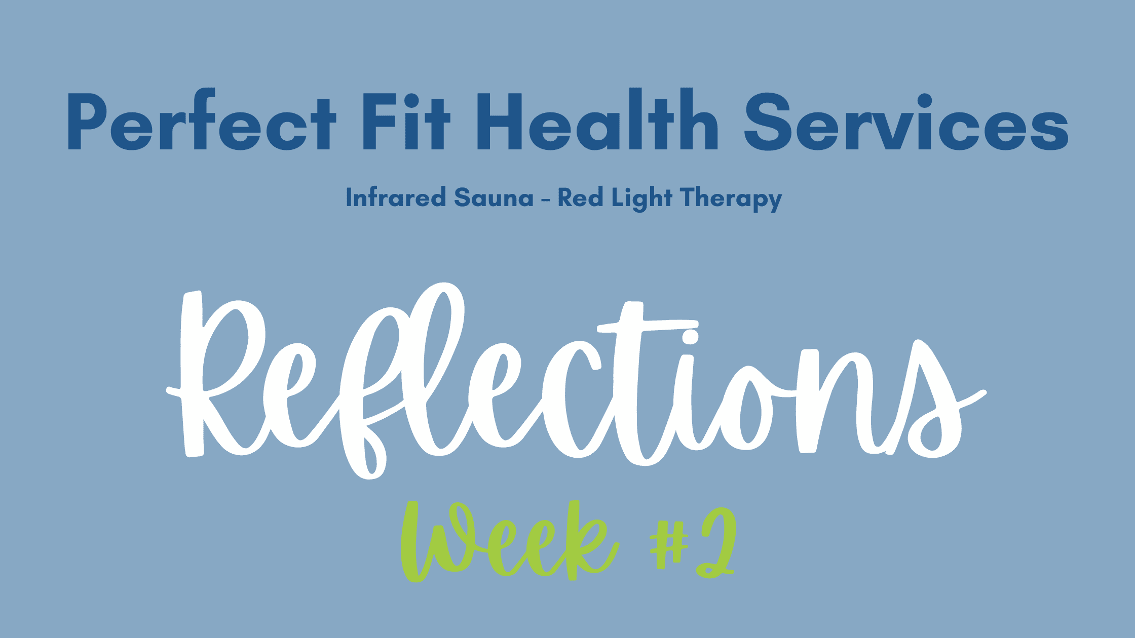 Perfect Fit Reflections: Health Services Week‑Two Diary - Perfect Fit ...